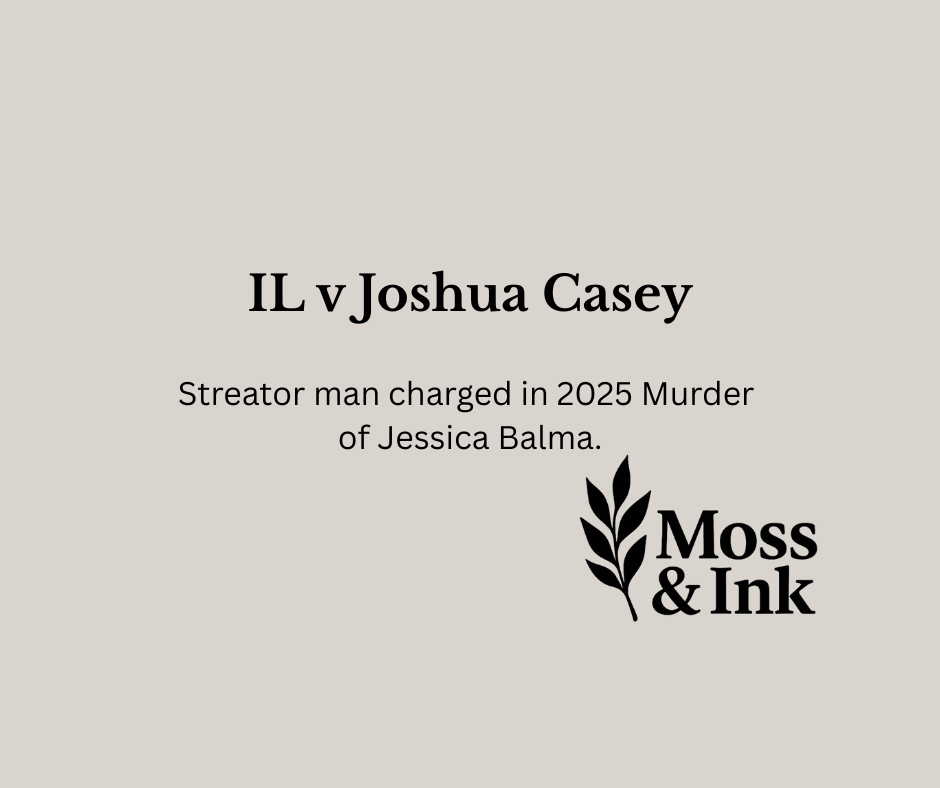 IL v Joshua Casey – Moss and Ink local